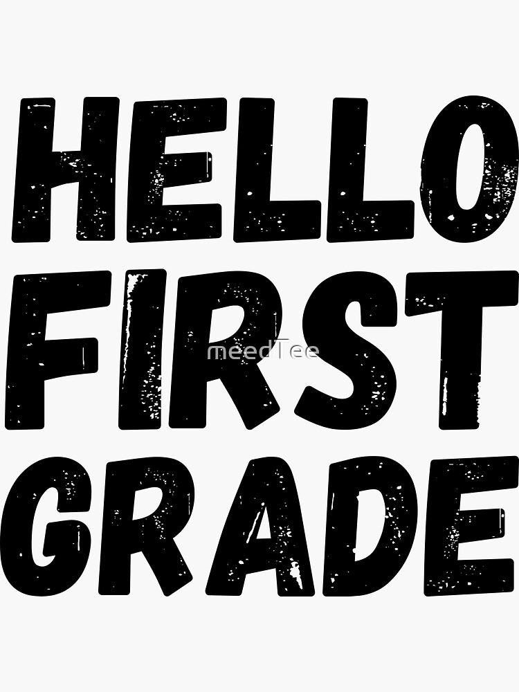 "Hello First Grade - Hello 1st Grade - Back To School Gift " Sticker by ...