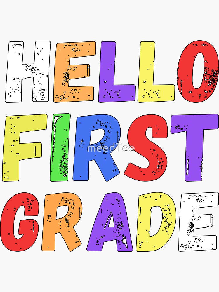 "Hello First Grade - Hello 1st Grade - Back To School Gift " Sticker ...