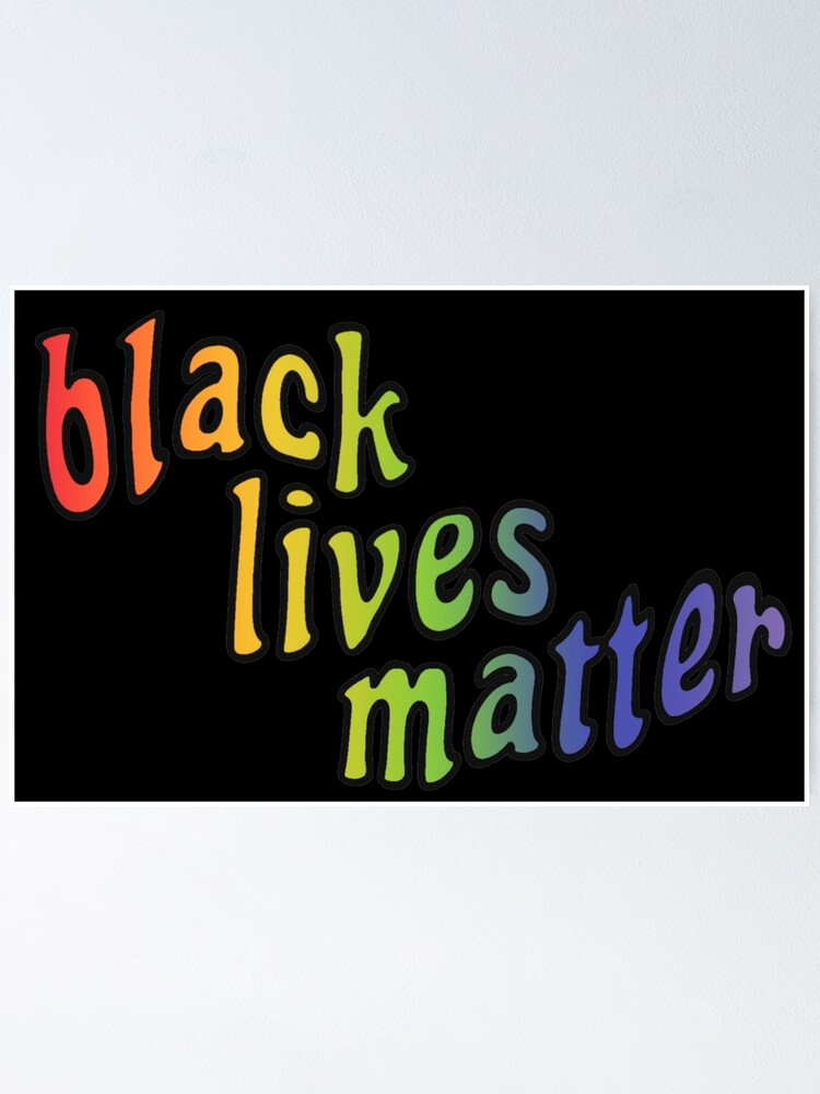 "Black Lives Matter: Rainbow (Black Background) - BLM Fundraiser ...