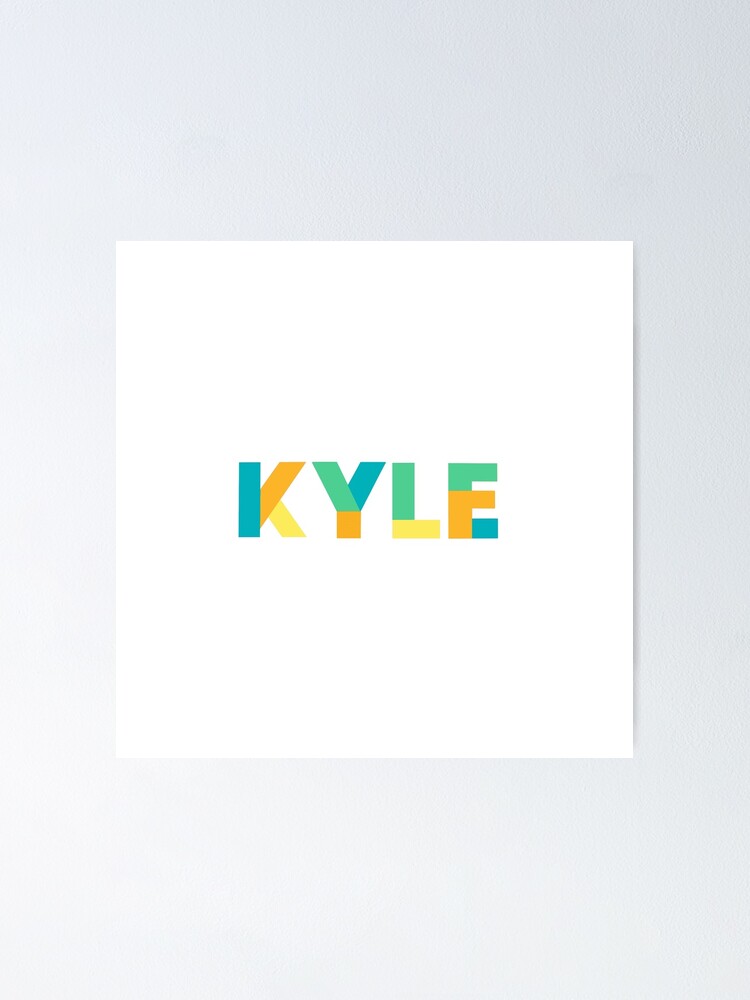 "KYLE" Poster for Sale by namegeneratorco | Redbubble