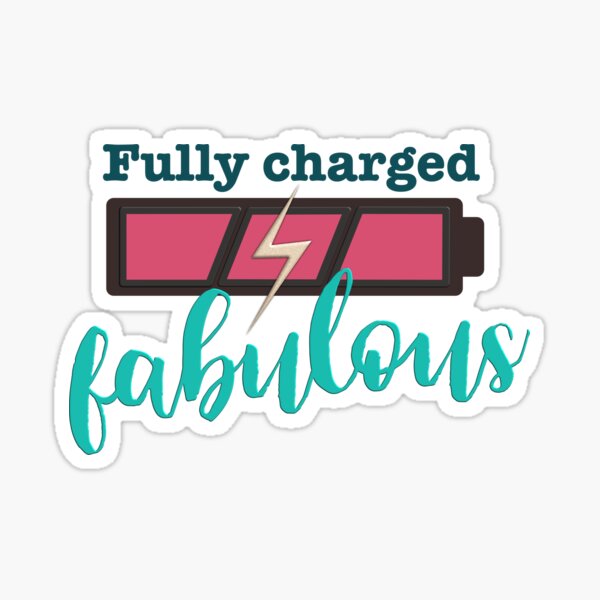 "Fabulously charged" Sticker for Sale by Inspire55 | Redbubble