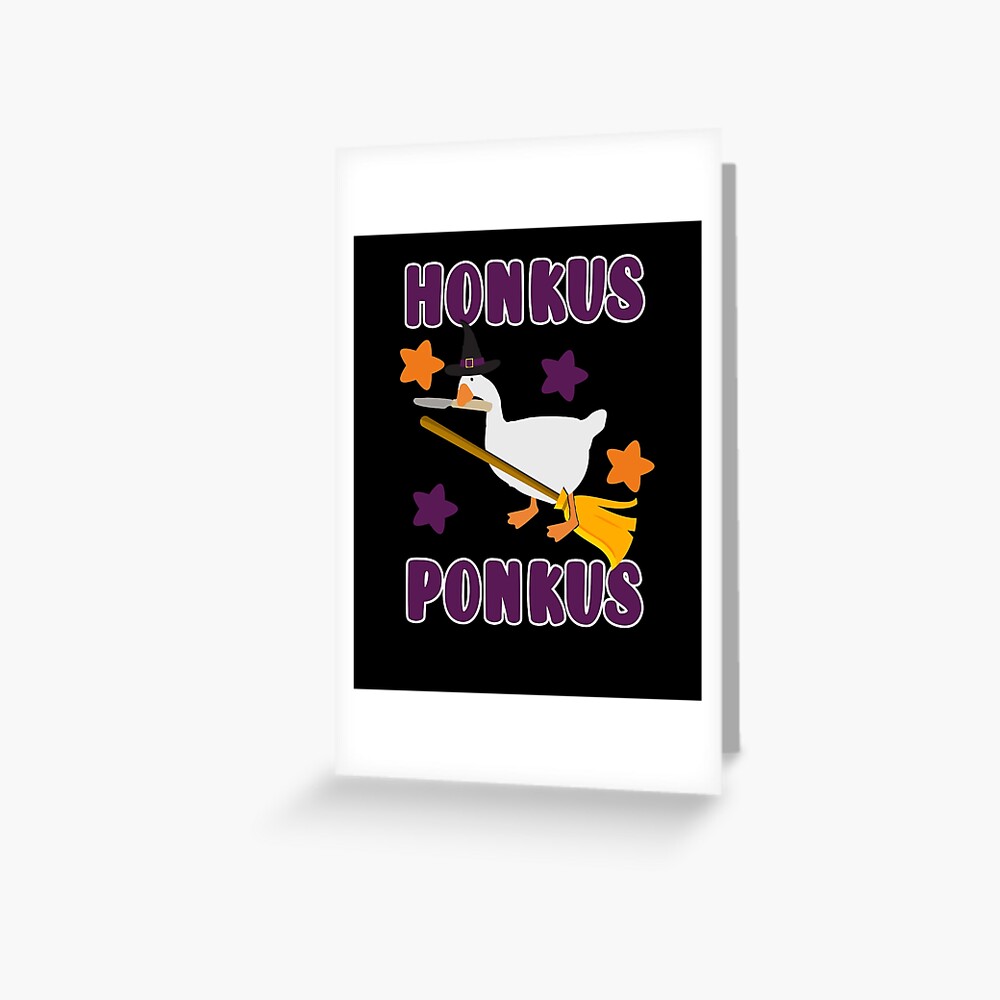 "HONKUS PONKUS Untitled Goose Game Meme" Greeting Card by SuperUberLame ...