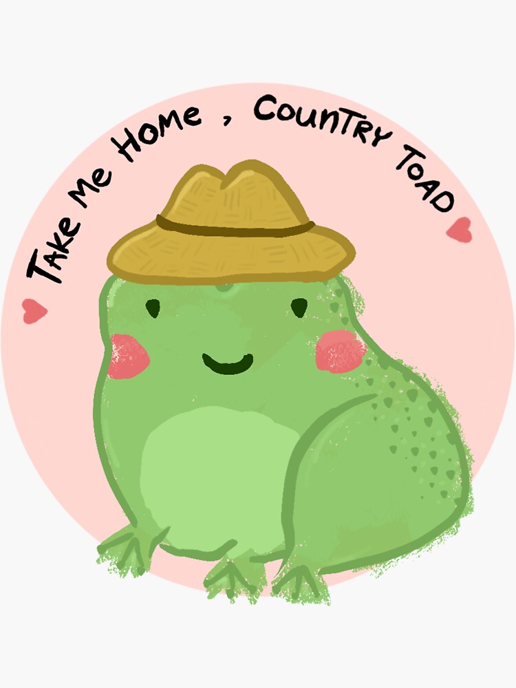 "Take me home country toad" Sticker for Sale by palamariscs | Redbubble