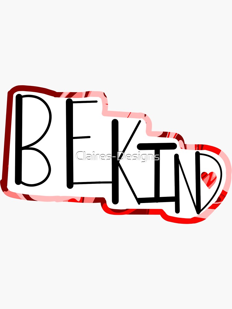 "Be Kind- Red" Sticker for Sale by Claires-Designs | Redbubble