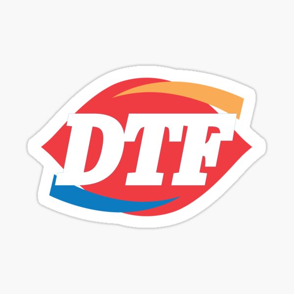 Dtf Stickers | Redbubble