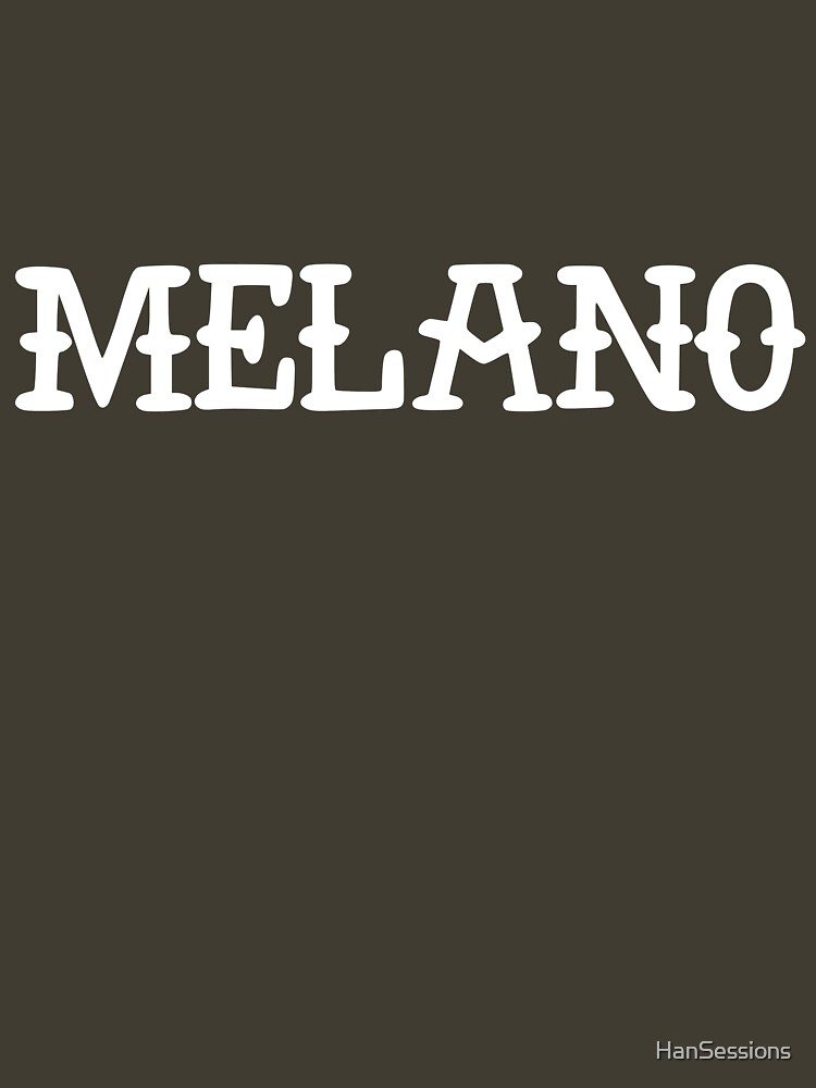 "Melano" T-shirt for Sale by HanSessions | Redbubble | melano t-shirts ...