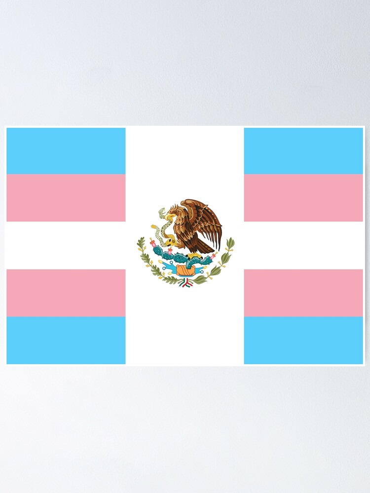 "Mexican Trans Pride Flag" Poster for Sale by SimplyPride | Redbubble