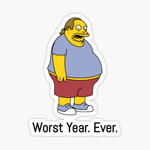 "Worst year ever (comic book guy)" Sticker for Sale by priceybrah1993 ...