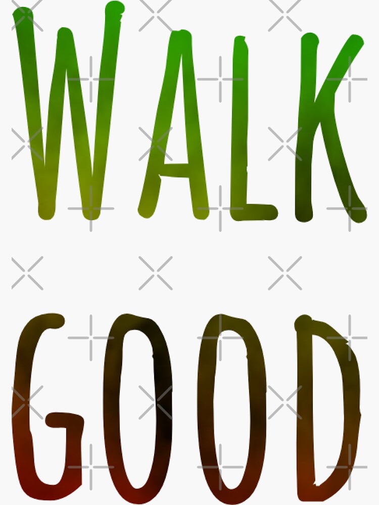 "Walk Good " Sticker by JAMAICAMERCH | Redbubble