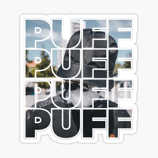"Puff Puff Puff" Sticker for Sale by hustlemepite | Redbubble