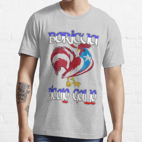 "Boricua Picalo Gallo " T-shirt for Sale by PhotosMontajes | Redbubble ...