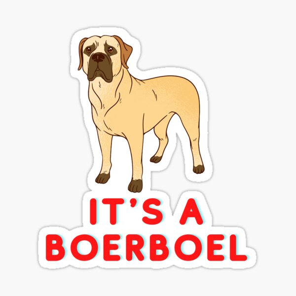 "It's a Boerboel " Sticker for Sale by TheBoerboelShop | Redbubble