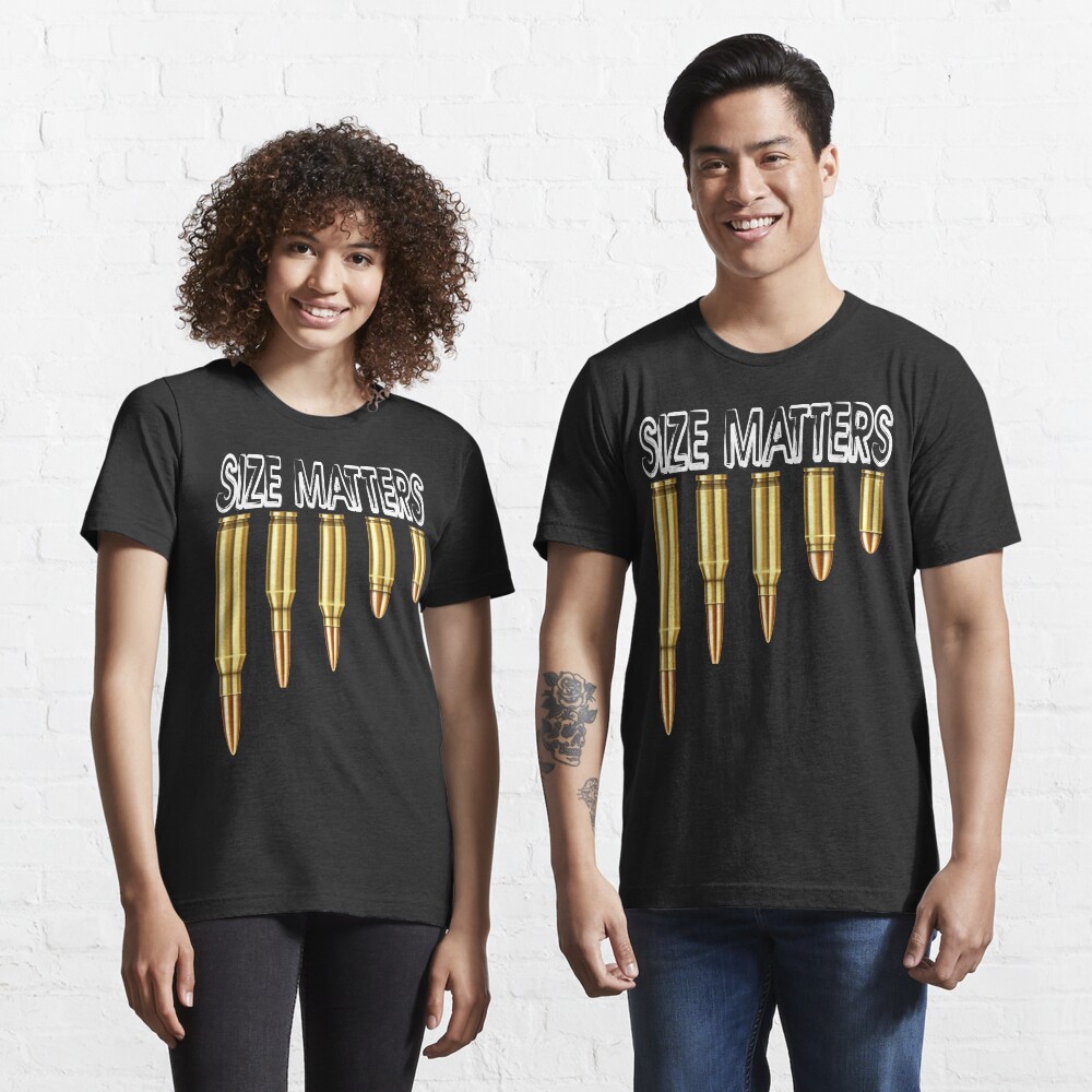 "Size Matters Bullets" T-shirt for Sale by ALIRedhut | Redbubble | size ...