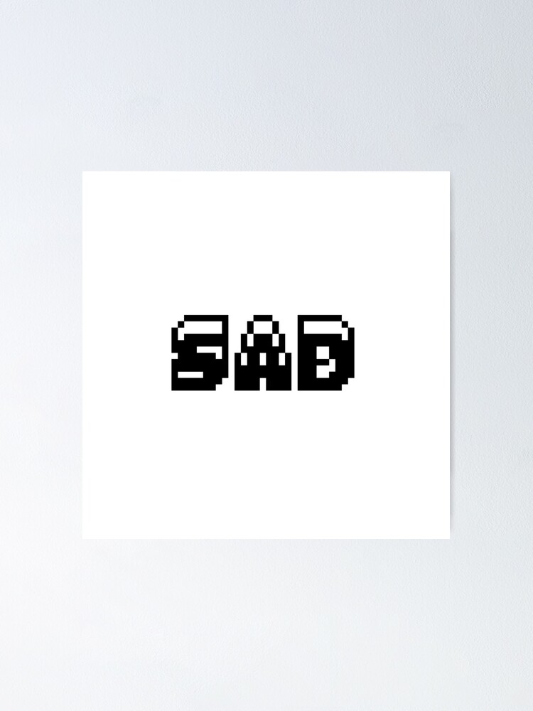 "sad" Poster by elvadragon | Redbubble