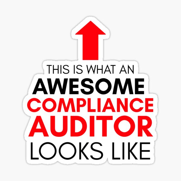 "This is What An Awesome Compliance Auditor Looks Like" Sticker by ...