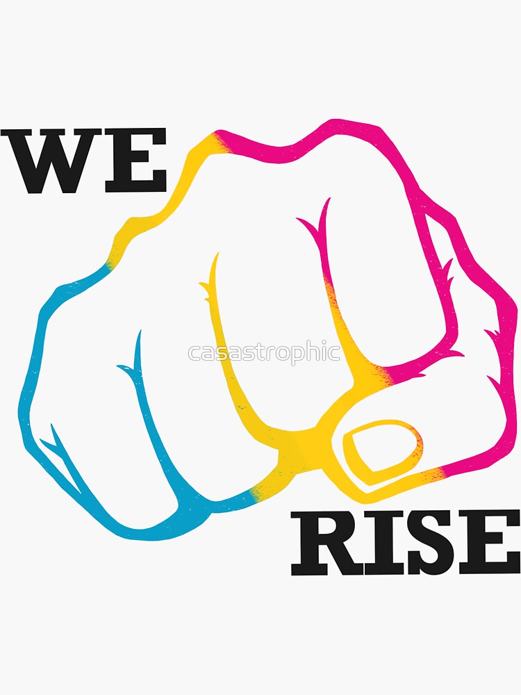 "We Rise - Pan" Sticker by casastrophic | Redbubble