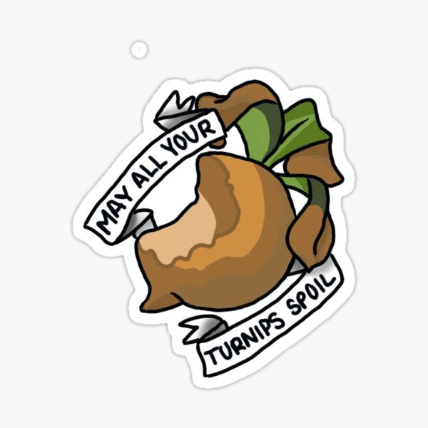 "May All Your Turnips Spoil " Sticker for Sale by DewizArt | Redbubble