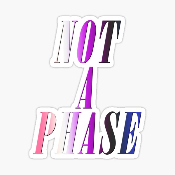 "Not A Phase (Genderfluid Pride)" Sticker for Sale by PantasticPanic ...