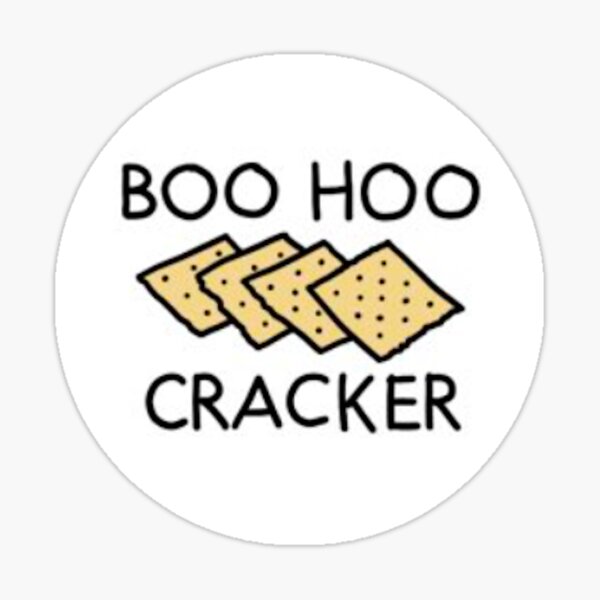 Boohoo Cracker Gifts & Merchandise | Redbubble