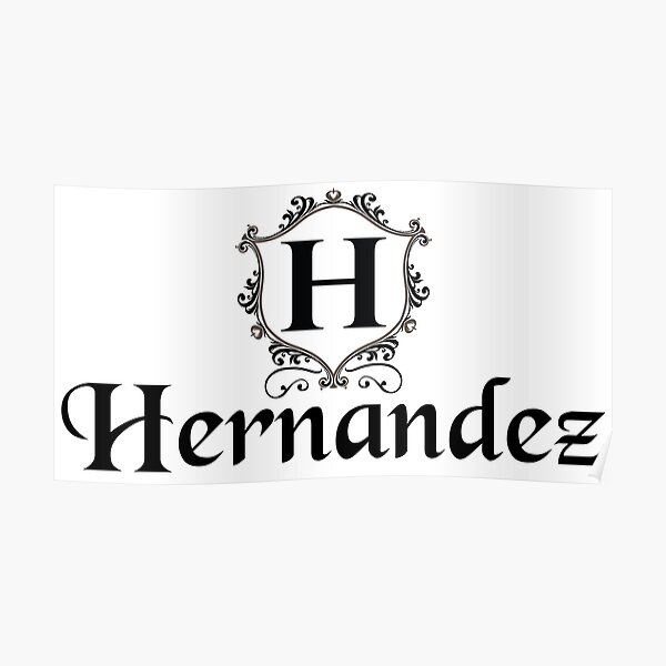 "Hernandez" Poster for Sale by 1PointlessPeach | Redbubble