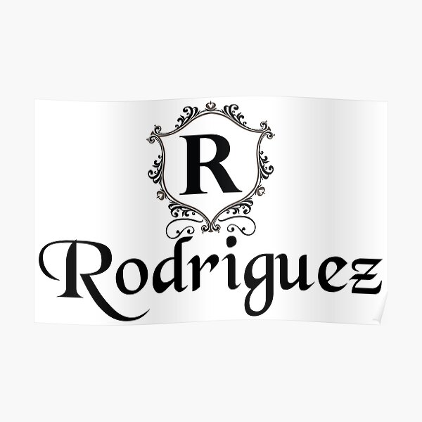 "Rodriguez" Poster for Sale by 1PointlessPeach | Redbubble