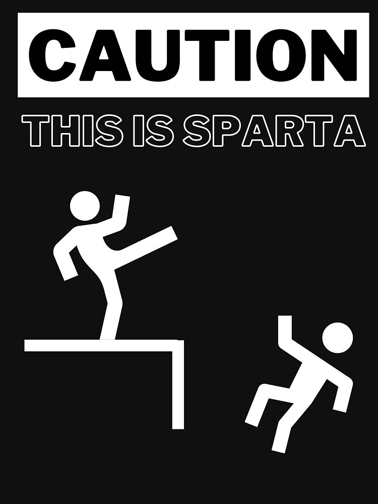 "Caution This Is Sparta" T-shirt for Sale by m95sim | Redbubble | this ...