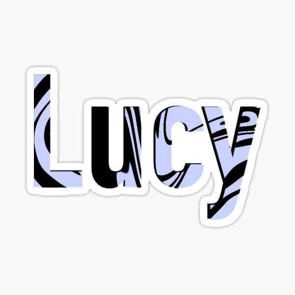 Lucy Name Gifts & Merchandise | Redbubble