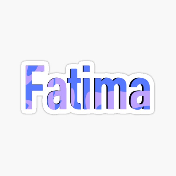 Name Fatima Stickers | Redbubble