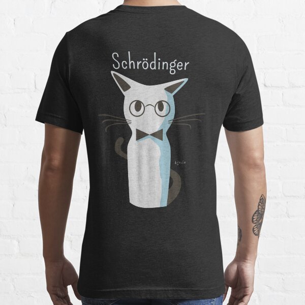 "Schrodinger" T-shirt for Sale by Jane-Mathieu | Redbubble ...