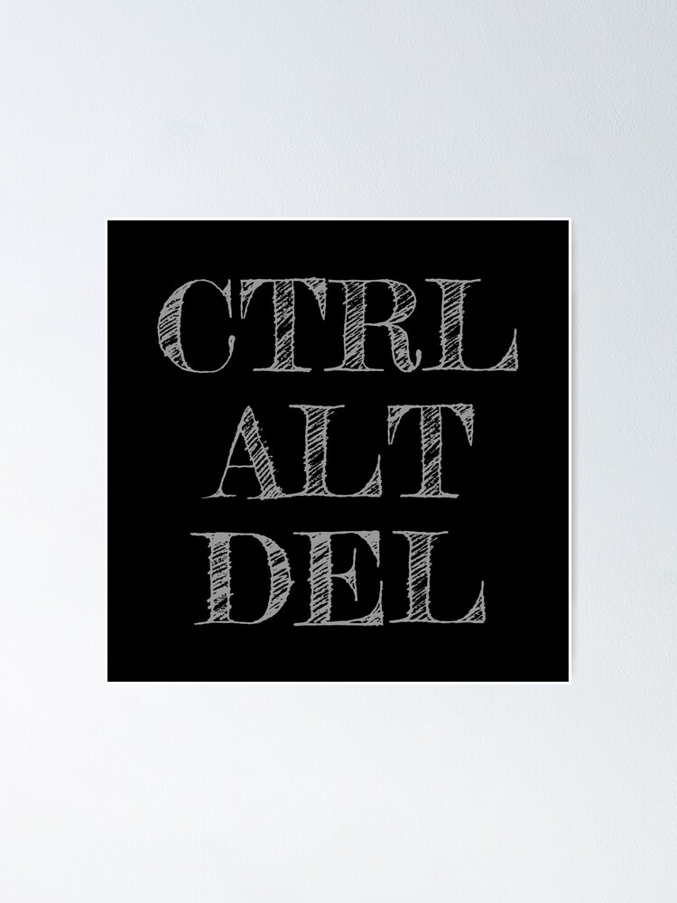 "CTRL ALT DEL - White on Black Palette" Poster for Sale by tawnart ...