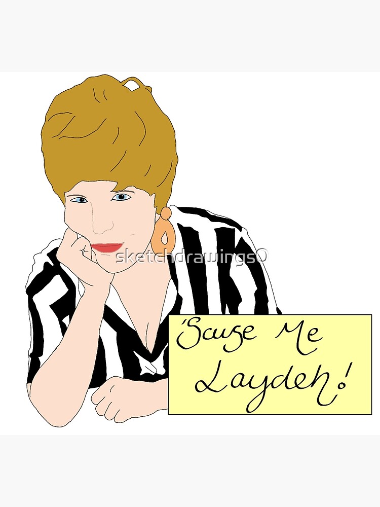 "Charity Shop Sue - 'Scuse Me Laydeh" Poster for Sale by ...