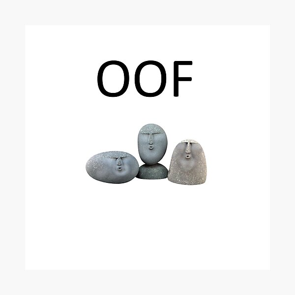 "OOF STONES | OOF Stones Meme" Photographic Print for Sale by ...