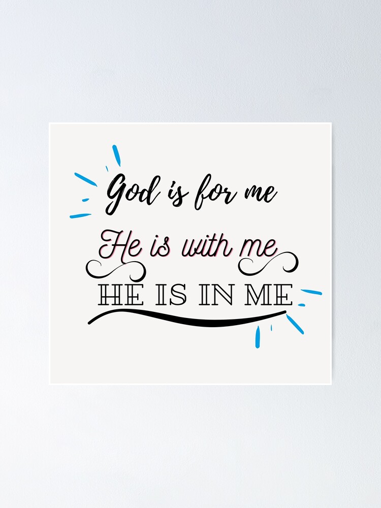 "God is for me." Poster for Sale by Dankio | Redbubble