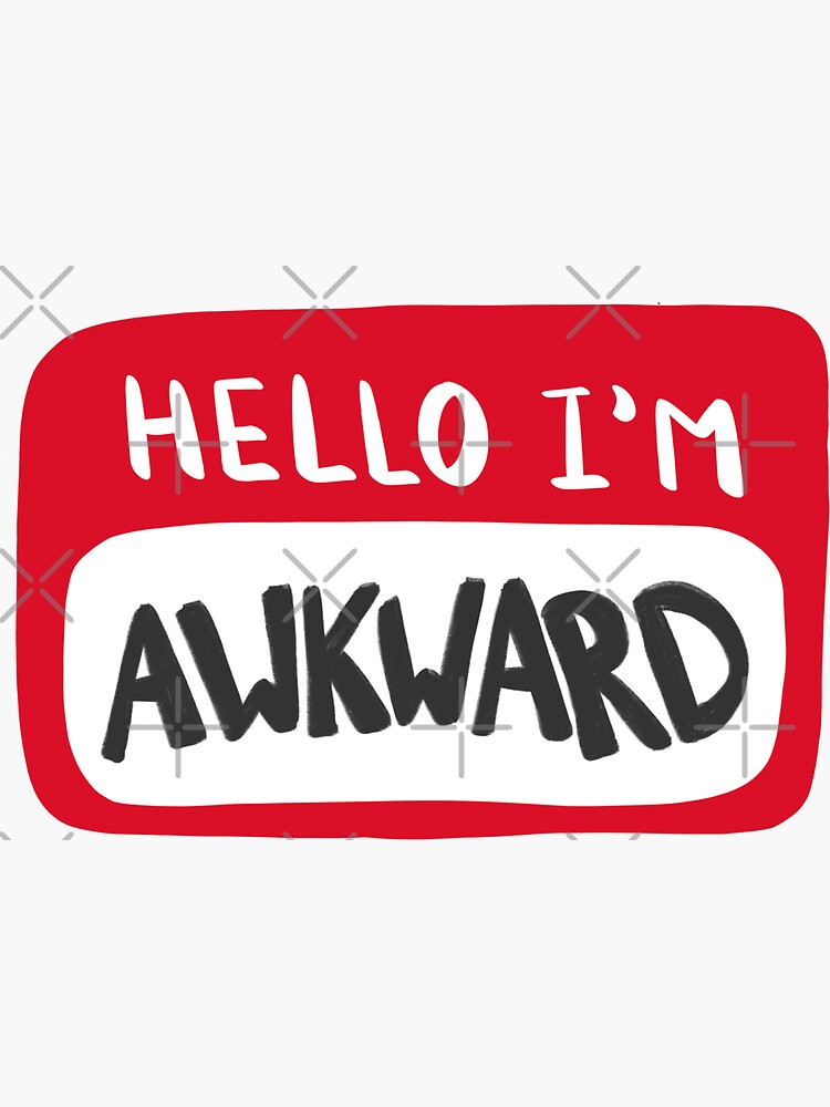 "Hello I’m Awkward Name Tag" Sticker by by-lauren | Redbubble