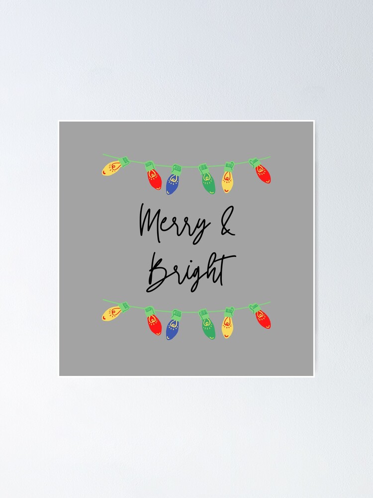 "Merry & Bright. Happy Holidays!" Poster by TL-designs | Redbubble