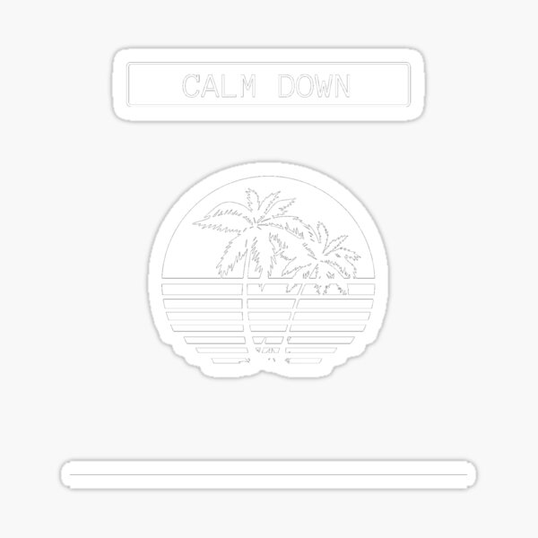 "CALM DOWN" Sticker for Sale by BLUSAS | Redbubble