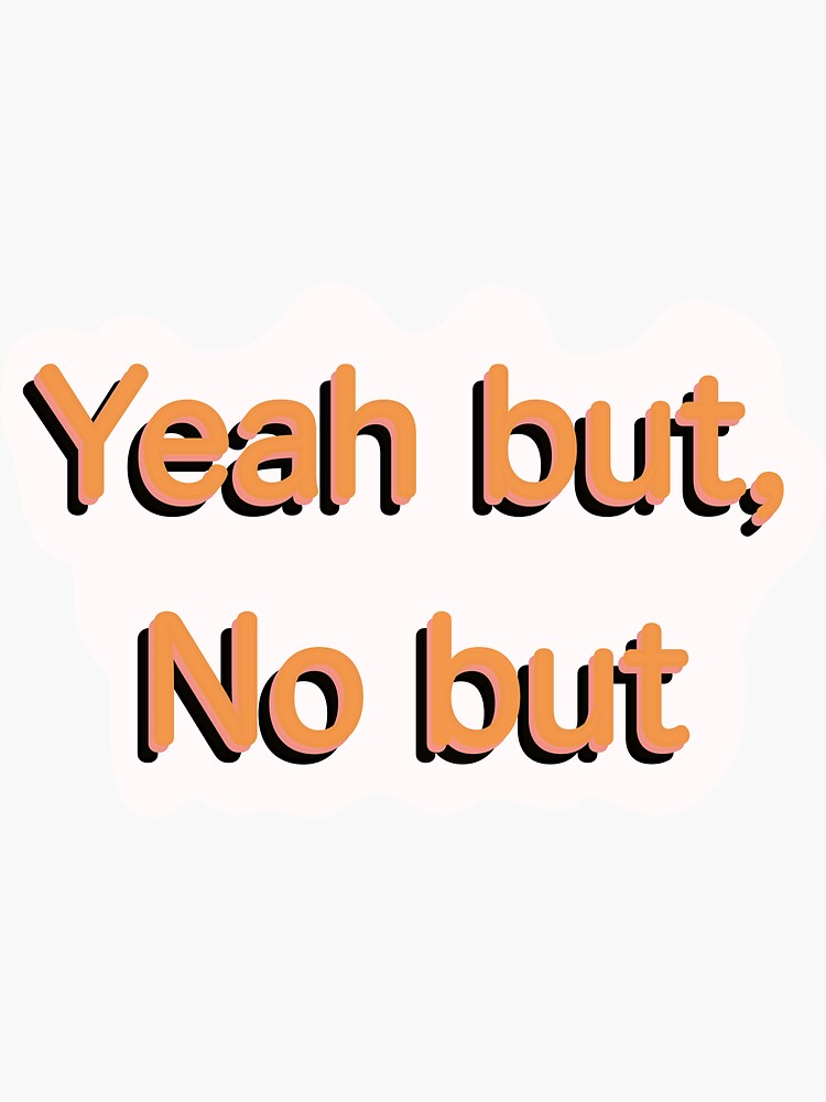 " Little Britain’s Vicky pollard- yeah but no but" Sticker by ...