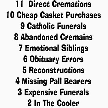 "Funny Funeral Director Mortician Quotes" Sticker for Sale by gailg1957 ...