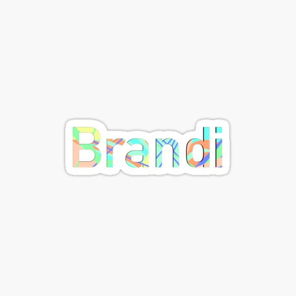 "Brandi Name " Sticker for Sale by lowepresets | Redbubble