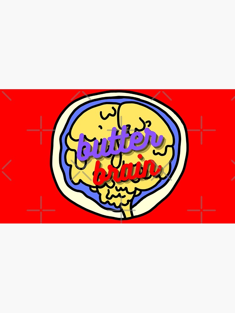 "Butter Brain (Purple & Red)" Poster for Sale by DrJuliesThings | Redbubble