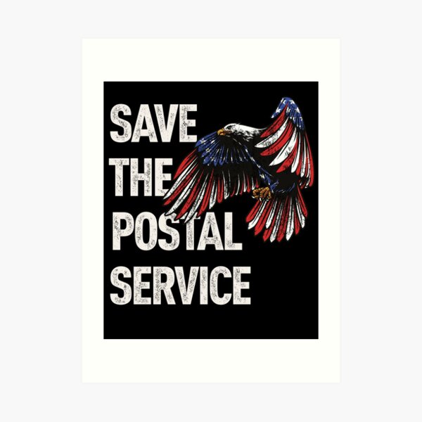 "Save The Postal Service" Art Print for Sale by gorillamerch | Redbubble