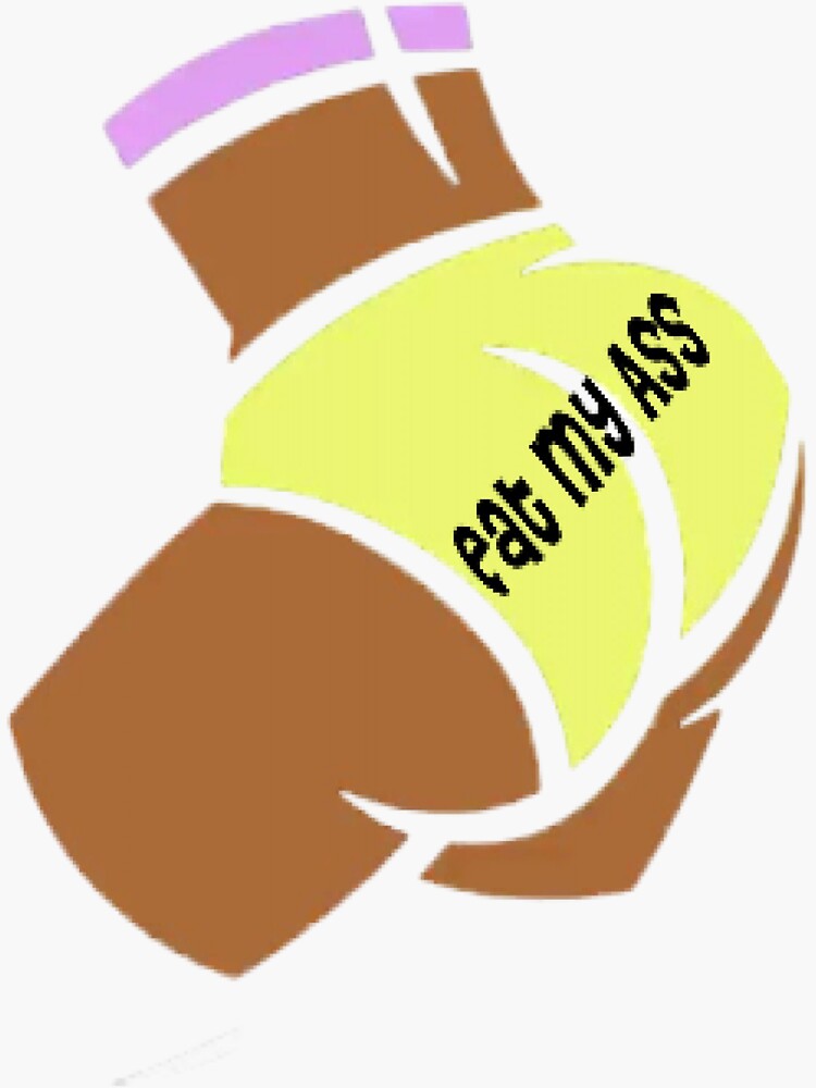 Eat My Ass Sticker For Sale By Trendylux Redbubble