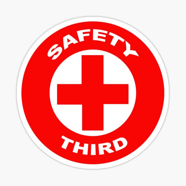 "Safety Third" Sticker for Sale by unionpride | Redbubble