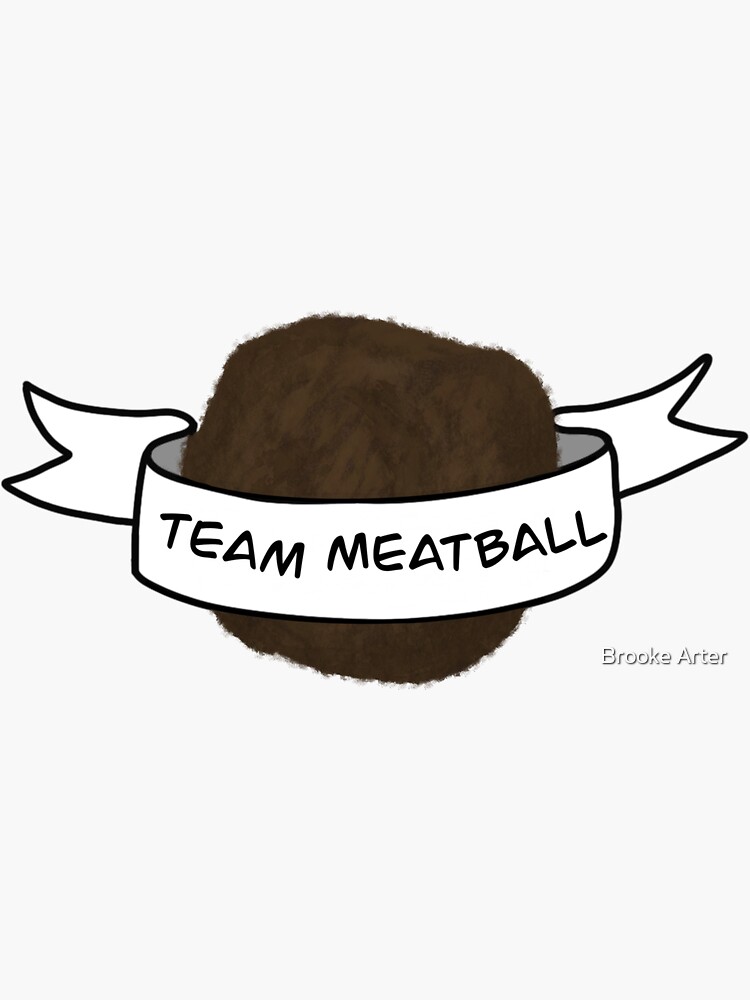 "Team meatball" Sticker for Sale by Baarter | Redbubble