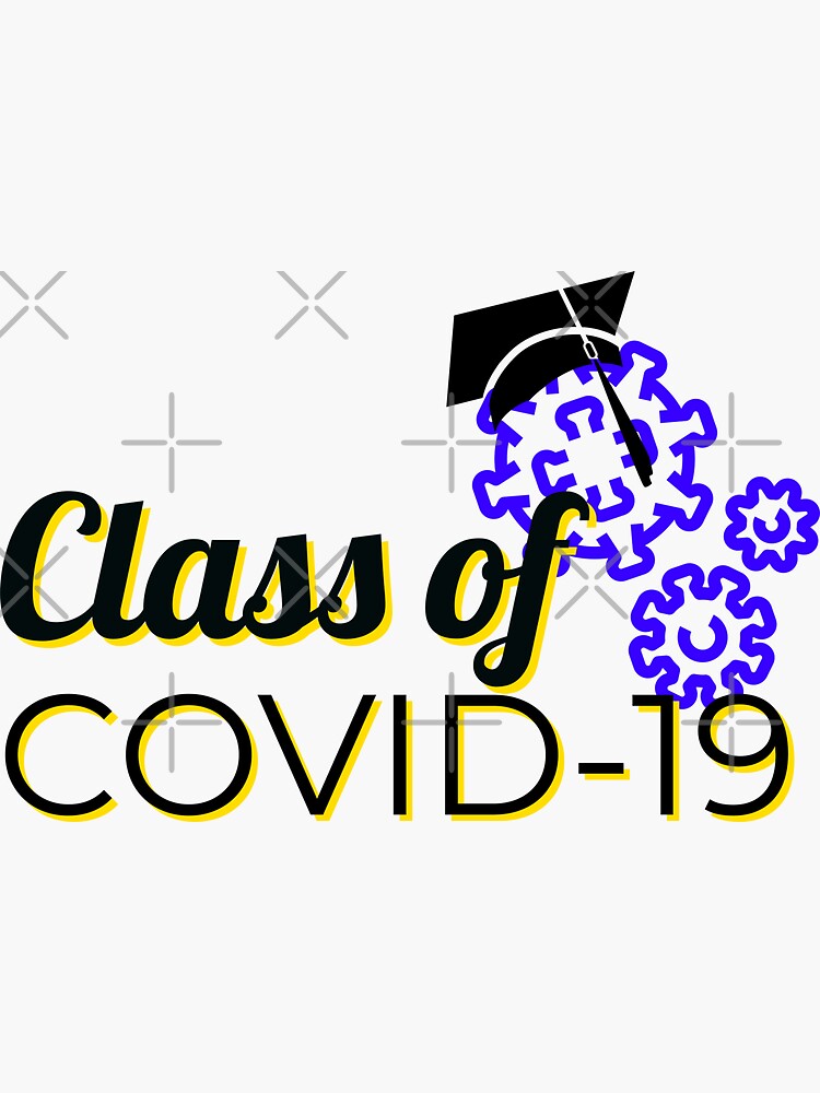 "Class of COVID-19 graduation gift" Sticker by shantzp11 | Redbubble