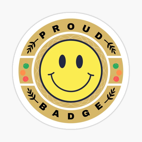"Smiley Proud Badge - I'm Proud of You" Sticker by NamColors | Redbubble