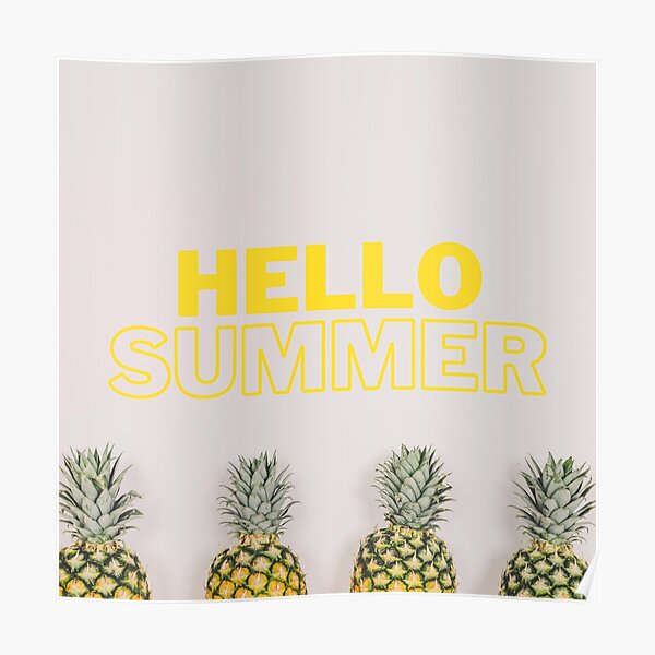 "Hello Summer Pineapple " Poster for Sale by Pretty-Prints | Redbubble