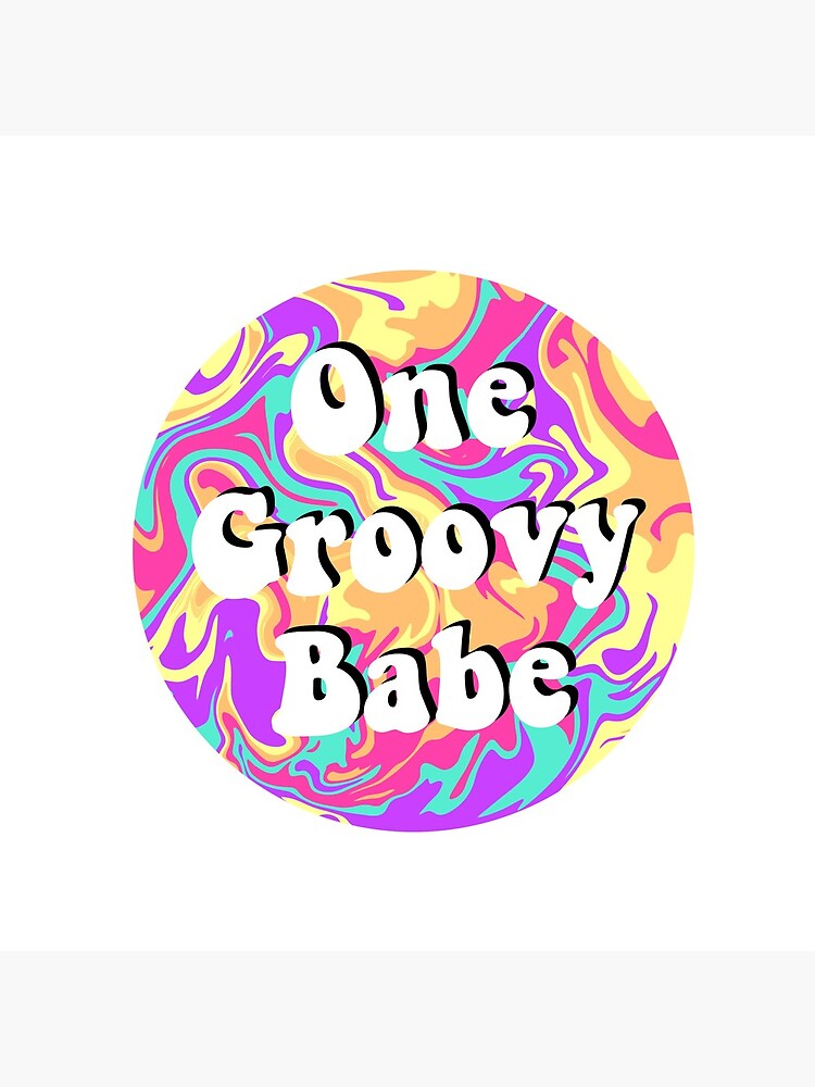 "One Groovy Babe" Poster for Sale by call-me-missy | Redbubble