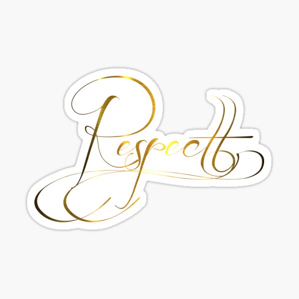 "Respect" Sticker for Sale by MissNaazo | Redbubble