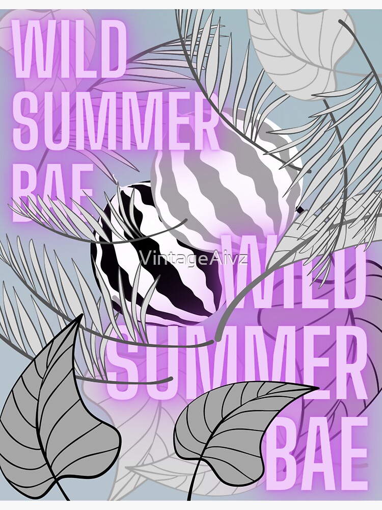 "Wild Summer Bae" Sticker by VintageAivz | Redbubble